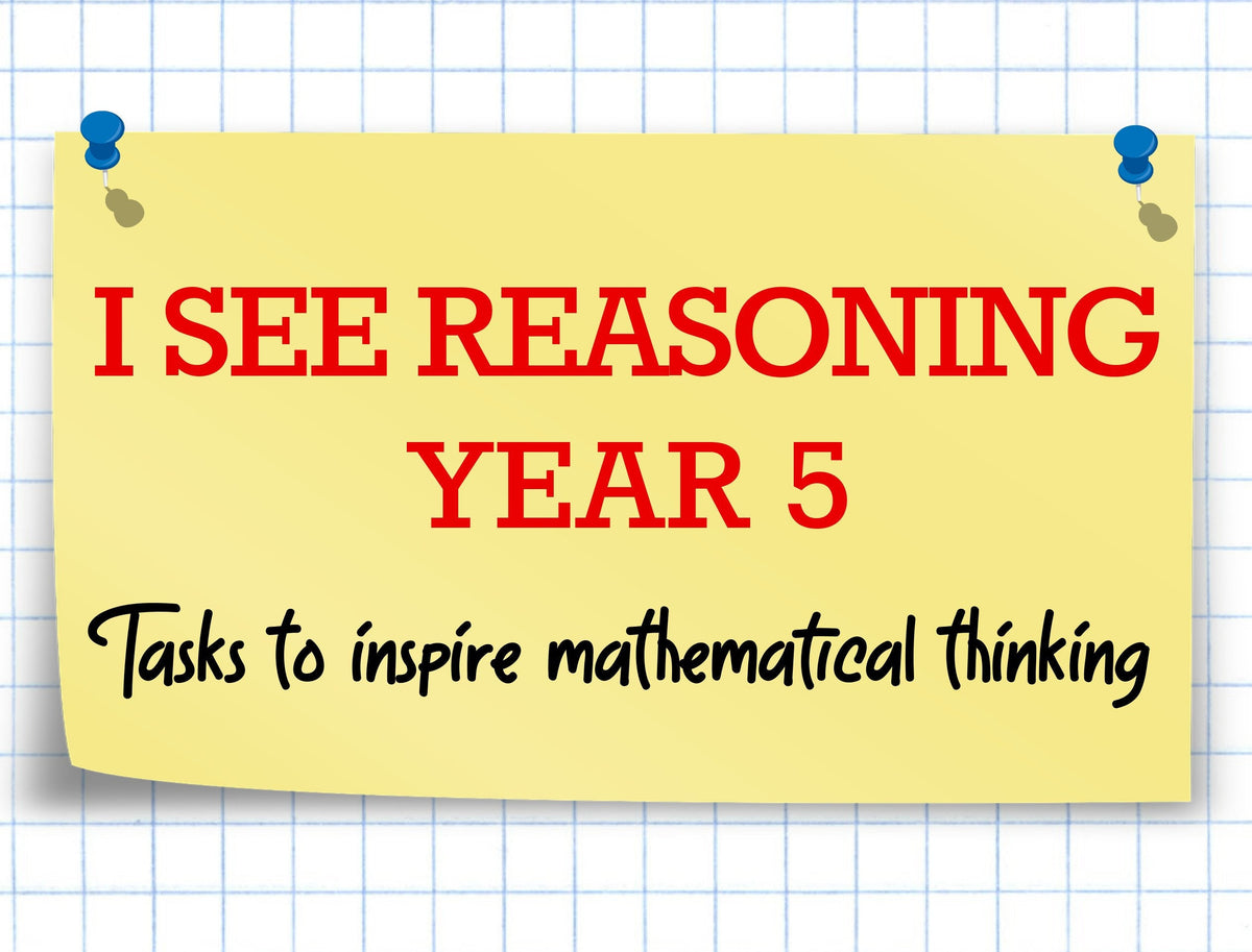 I See Reasoning - Y5 – I See Maths